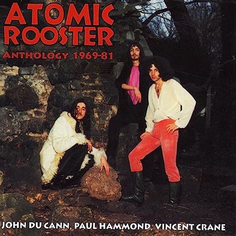 Anthology 1969 81 Atomic Rooster Digital Music