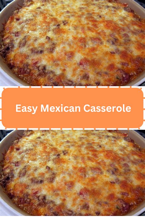 Easy Mexican Casserole Weeknight Recipes
