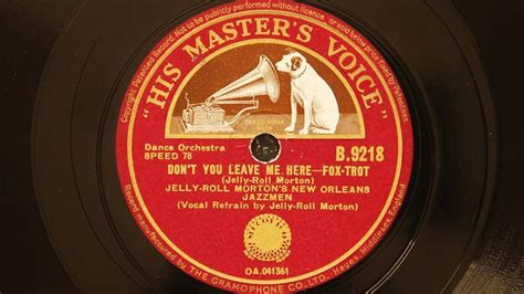 Jelly Roll Mortons New Orleans Jazzmen Dont You Leave Me Here