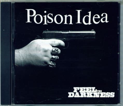 Poison Idea Feel The Darkness 1995 Cd Discogs
