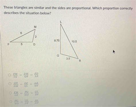 Solved These Triangles Are Similar And The Sides Are Proportional Which Proportion Correctly
