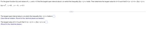 Solved For The Given Function F X And Values Of L C And Chegg