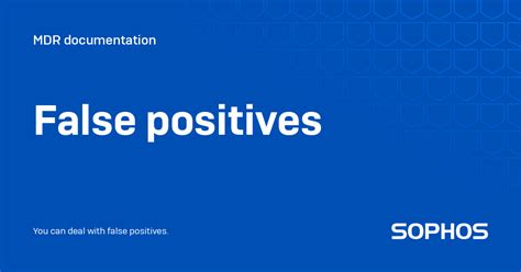 False Positives Mdr Documentation
