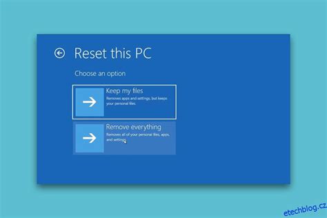 Jak resetovat Windows 10 bez ztráty dat