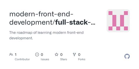 GitHub Modern Front End Development Full Stack Development The