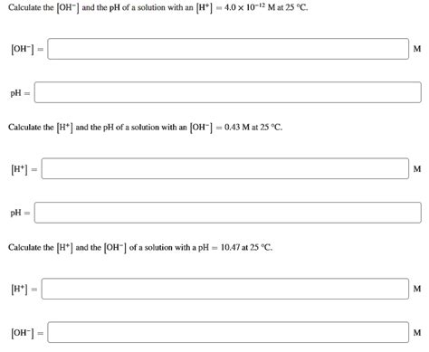 SOLVED Calculate The OH And The PH Of A Solution With An H 40 X 10 12 Mat 25 C OH PH