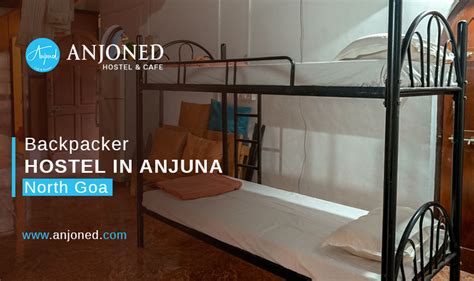 Backpacker Hostel In Anjuna North Goa Anjoned