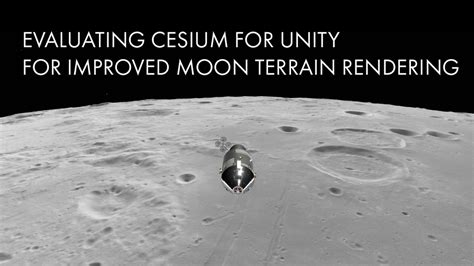 Evaluating Cesium For Unity For Improved Moon Terrain Rendering Youtube