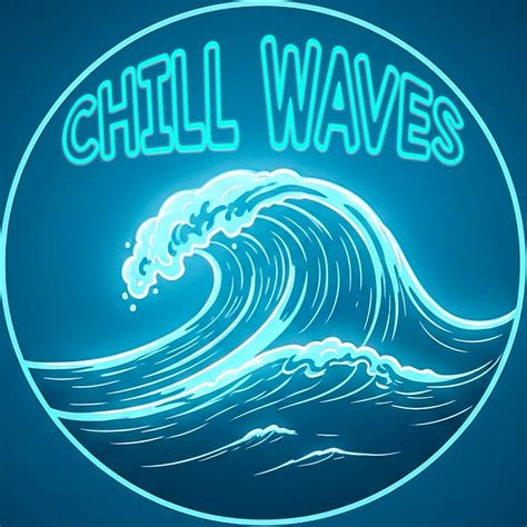 Chill Waves Youtube