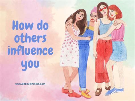 How Do Others Influence You 5 Surprising Ways