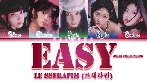 Le Sserafim 르세라핌 Easy Color Coded Lyrics Hanromeng Youtube