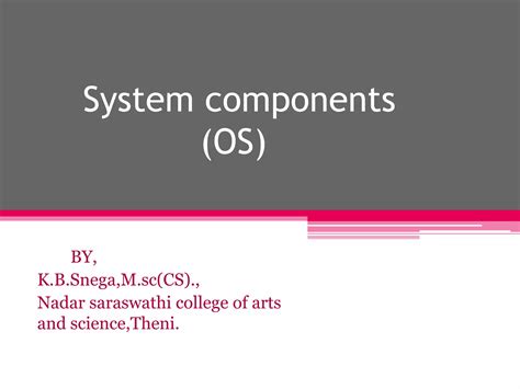 System Components Os Pptx