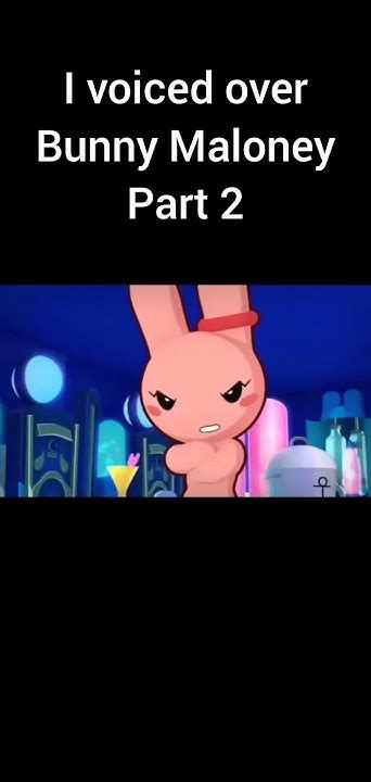 I Voiced Over Bunny Maloney Part 2 Funny Meme Bunnymaloney Shorts