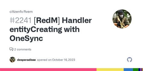 Redm Handler Entitycreating With Onesync · Issue 2241 · Citizenfx