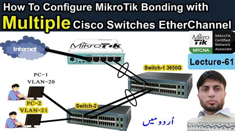 How To Configure MikroTik Bonding with Multiple Cisco Switches EtherChannel | MTCNA | Lecture-61 ...