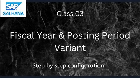 Fiscal Year And Posting Period Variant In SAP S4 Hana FI Financial