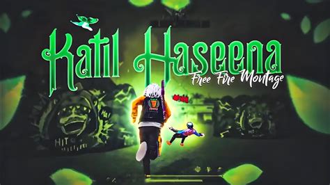 Katil Haseena Free Fire Montage Free Fire Whatsapp Status