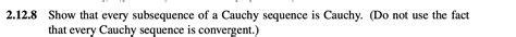 Solved 2128 Show That Every Subsequence Of A Cauchy