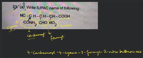 21. (a) Write IUPAC name of following:N#CC(N)(C(=O)O)[C@@H](C=O)C(C(=O)O..