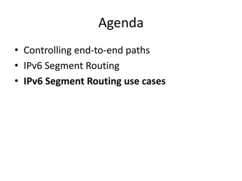 IPv Segment Routing An End To End Solution PPT