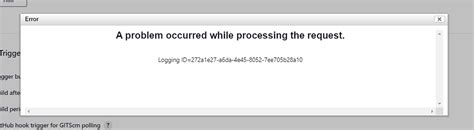 A Problem Occurred While Processing The Request Jenkins In Freestyle