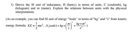 Solved Derive The SI Unit Of Inductance H Henry In Ter Chegg