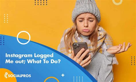 My Instagram Keeps Logging Me Out Best Quick Fixes In