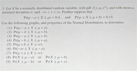 Let X Be A Normally Distributed Random Variable Chegg