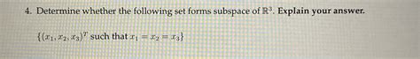 solved determine whether the following set forms subspace of