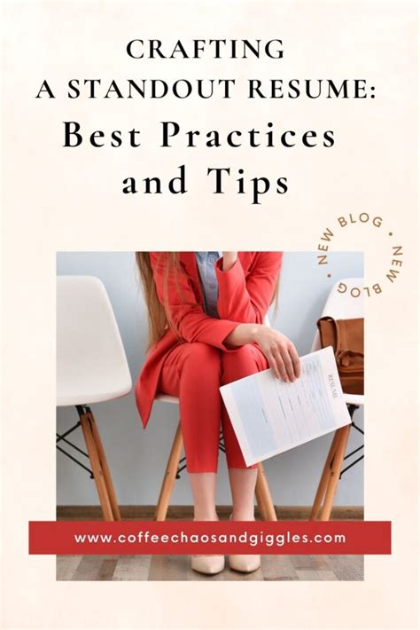 Crafting A Standout Resume Best Practices And Tips Coffee Chaos And