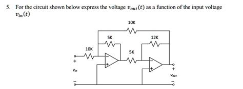 5 For The Circuit Shown Below Express The Voltage Vout As A Function Of