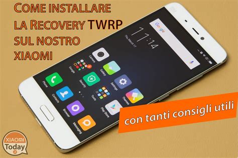 Come Installare O Aggiornare La Recovery TWRP Sui Nostri Xiaomi