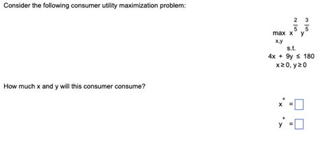 solved consider the following consumer utility maximization