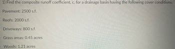 Answered 1 Find The Composite Runoff Coefficient C For A Drainage Basin Having The Following