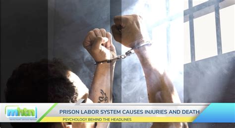 prison labor unveiling the dangerous and exploitative reality mhtn