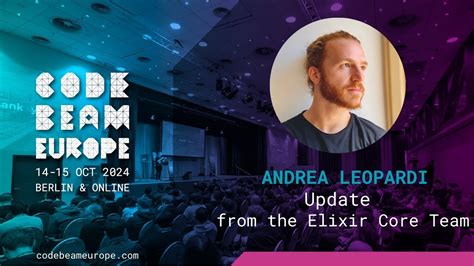 Update From The Elixir Core Team Andrea Leopardi Code Beam Europe