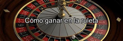 Cómo ganar en la ruleta Bonoscasino net