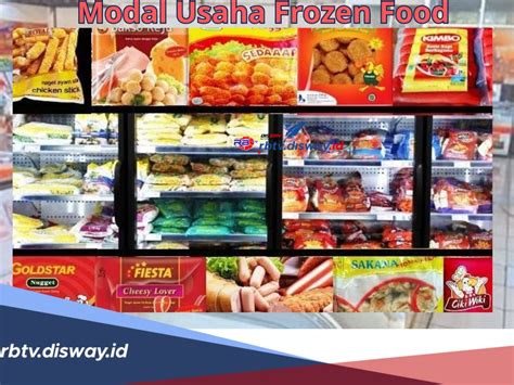Rincian Estimasi Dan Keuntungan Modal Usaha Frozen Food Plus Tips