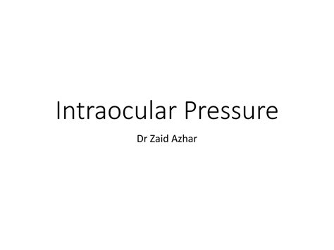Intraocular Pressure Pptx