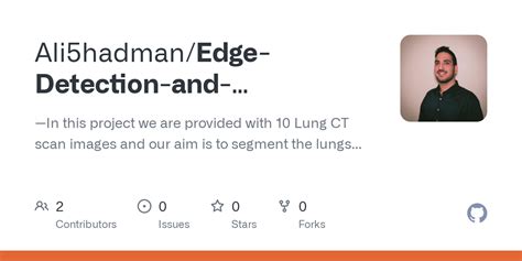 GitHub Ali Hadman Edge Detection And Segmentation Of Lungs In CT Images In This Project We