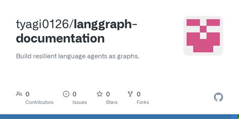 Github Tyagi0126langgraph Documentation Build Resilient Language