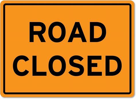 Road Closed Sign Traffic And Parking Trucking Metal Tin Sign 8x12