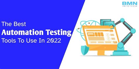 The Best Automation Testing Tools To Use In BMN Infotech