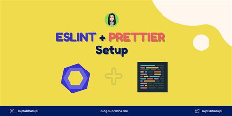 Learn To Configure ESLINT And PRETTIER In React Suprabha S Blog