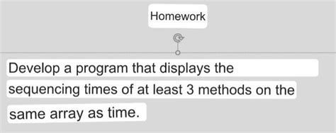 Solved Develop A Program That Displays The Sequencing Times Chegg Com