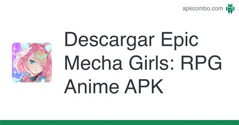 Epic Mecha Girls Rpg Anime Apk Android Game Descarga Gratis