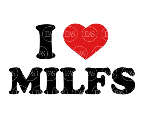 I Love Milfs Svg Funny Erotic Art Vector Cut File For Etsy