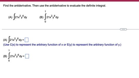 solved find the antiderivative then use the antiderivative