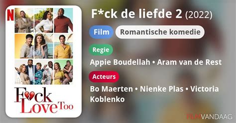 Fck De Liefde 2 Film 2022 Filmvandaagnl