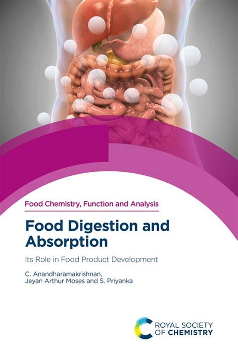 Food Digestion And Absorption Its Role In Food Product Development
